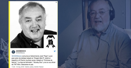 NotiGAPE - Fallece el actor de doblaje José Lavat, a los 69 años
