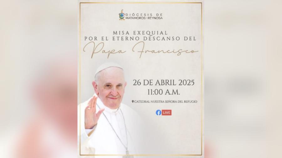NotiGAPE - Misa Exequial en Matamoros por el eterno descanso del Papa Francisco
